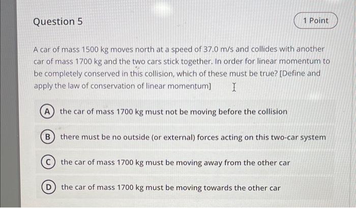 Solved A car of mass 1500 kg moves north at a speed of 37.0 | Chegg.com