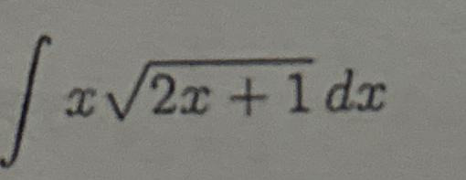 Solved ∫﻿﻿x2x+12dx | Chegg.com