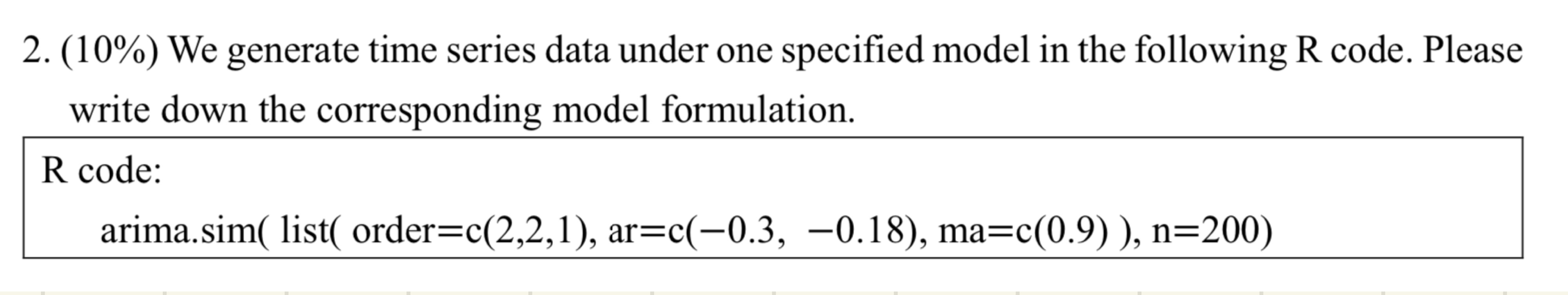 Solved (10%) ﻿We generate time series data under one | Chegg.com