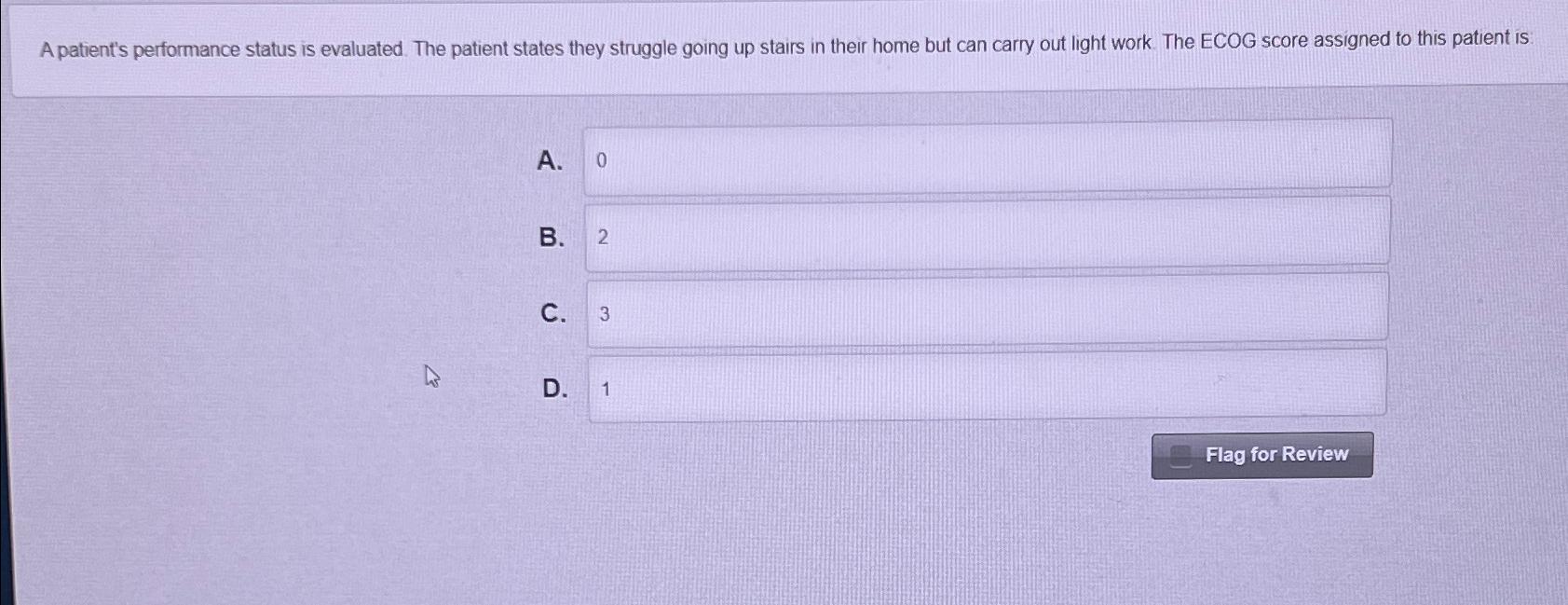 Solved A patient's performance status is evaluated. The | Chegg.com