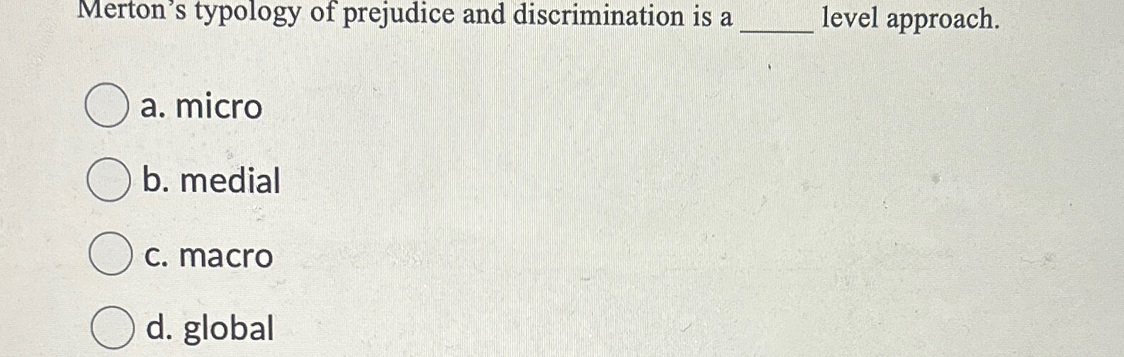Solved Merton's typology of prejudice and discrimination is | Chegg.com