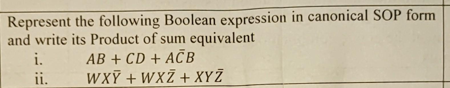 Represent the following Boolean expression in | Chegg.com
