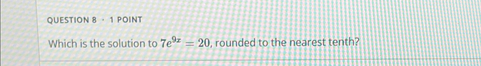Solved QUESTION 8 - 1 ﻿POINTWhich is the solution to | Chegg.com