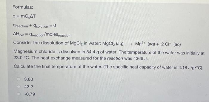 Solved Formulas: q=mC.AT Creaction + solution = 0 AHex = | Chegg.com