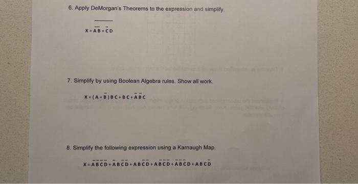 Solved 6. Apply DeMorgan's Theorems to the expression and | Chegg.com