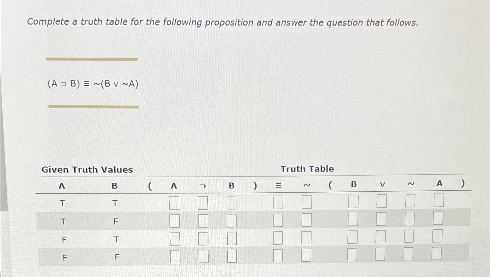 Complete a truth table for the following proposition | Chegg.com