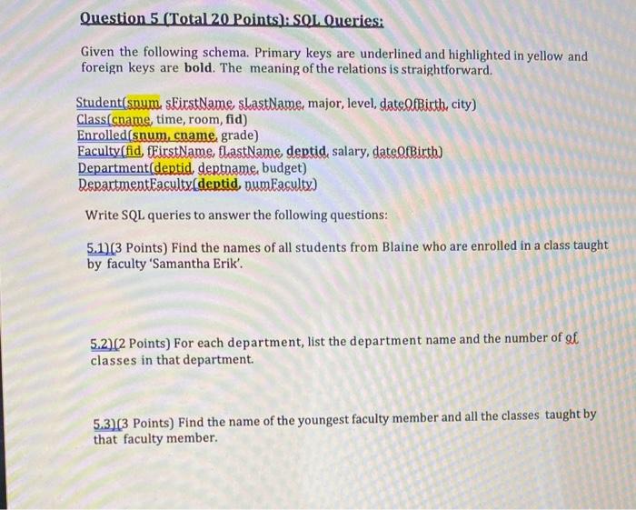 Solved Question 5 (Total 20 Points)SOL Queries: Given the | Chegg.com
