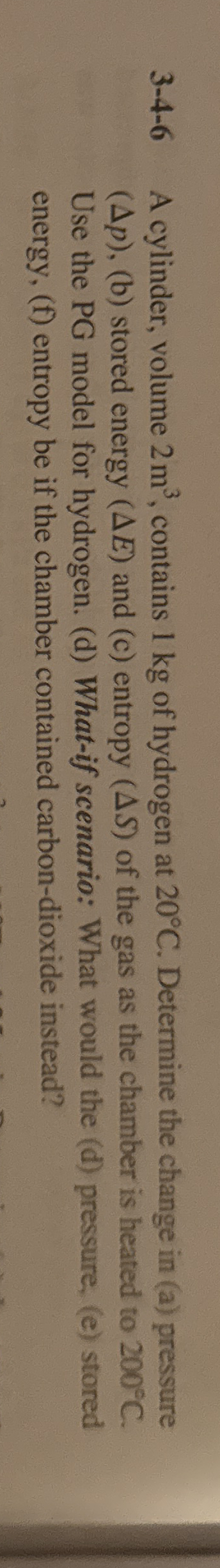 3-4-6 ﻿A cylinder, volume 2m3, ﻿contains 1 ﻿kg of | Chegg.com