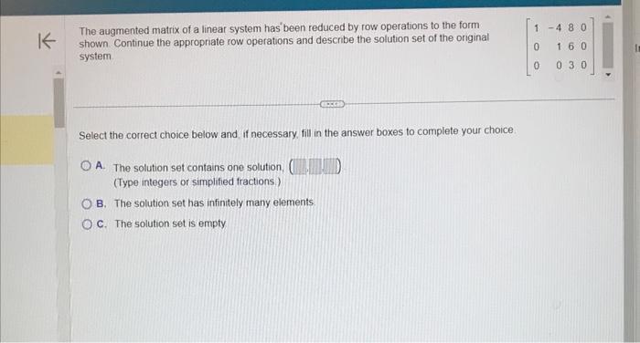 Solved The augmented matrix of a linear system has been | Chegg.com