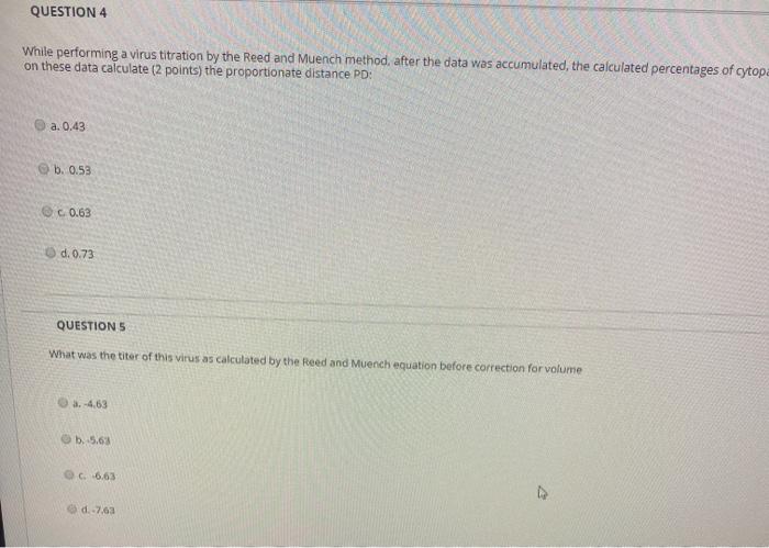 QUESTION 4 While performing a virus titration by the | Chegg.com