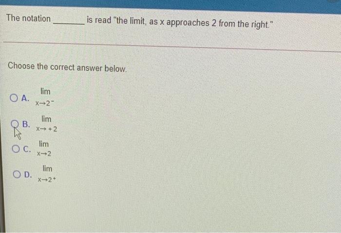 Solved The notation is read "the limit, as x approaches 2 | Chegg.com