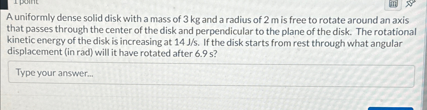 Solved A uniformly dense solid disk with a mass of 3kg ﻿and | Chegg.com