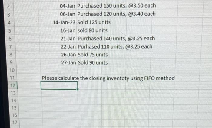 Solved Please calculate the closing inventoty using FIFO | Chegg.com