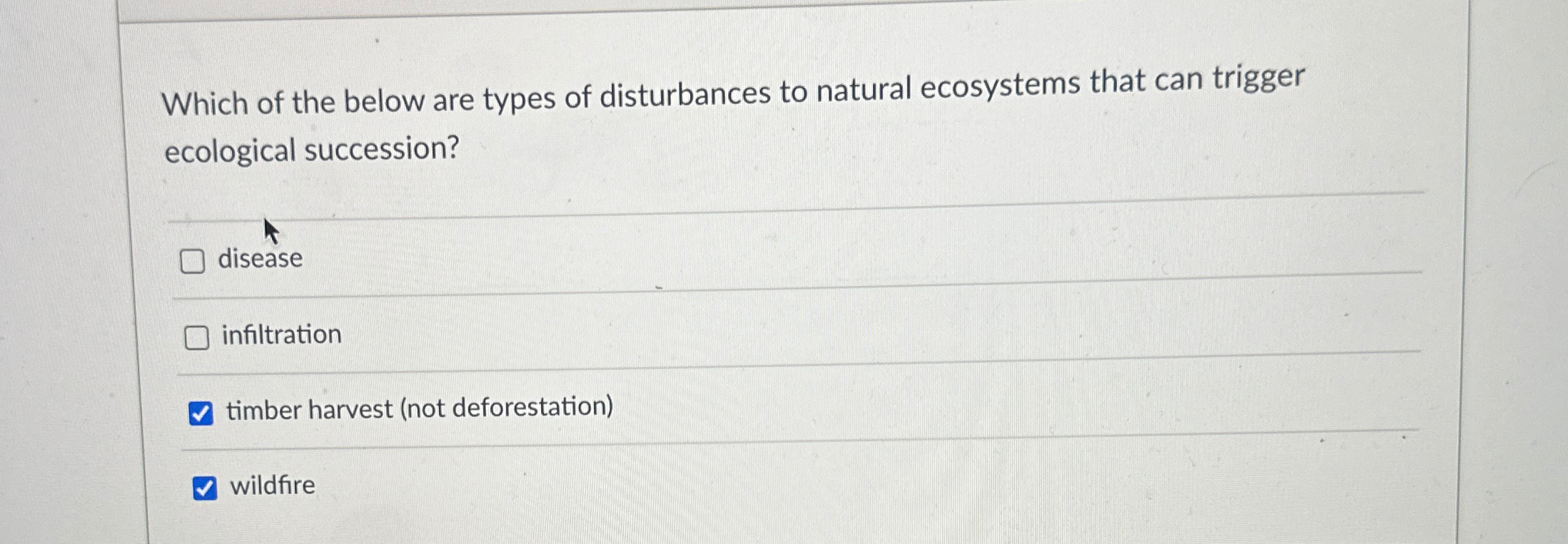 Solved Which of the below are types of disturbances to | Chegg.com