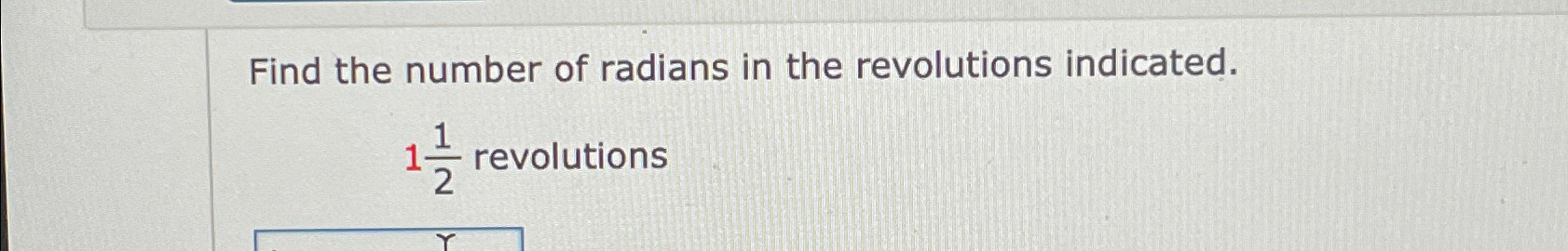 Solved Find the number of radians in the revolutions | Chegg.com