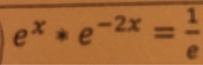 Solved e*e-2x 1| | Chegg.com