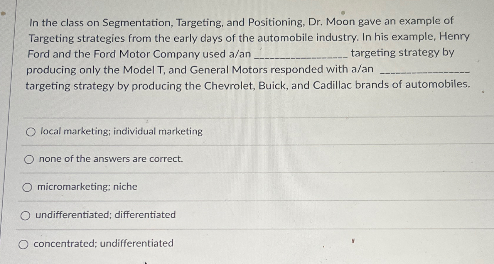 Solved In the class on Segmentation, Targeting, and | Chegg.com