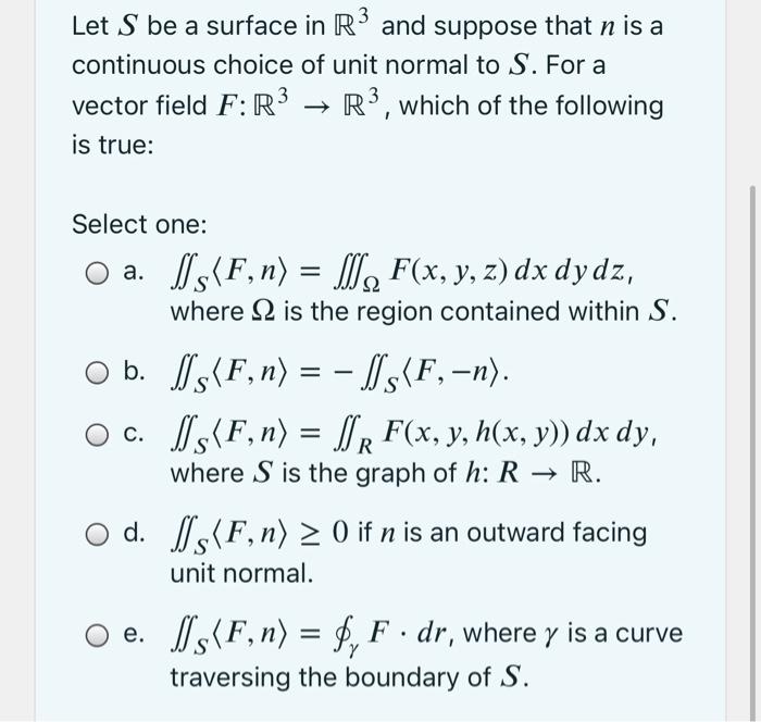 Solved Let S be a surface in R3 and suppose that n is a | Chegg.com