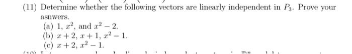 Solved 11) Determine whether the following vectors are | Chegg.com