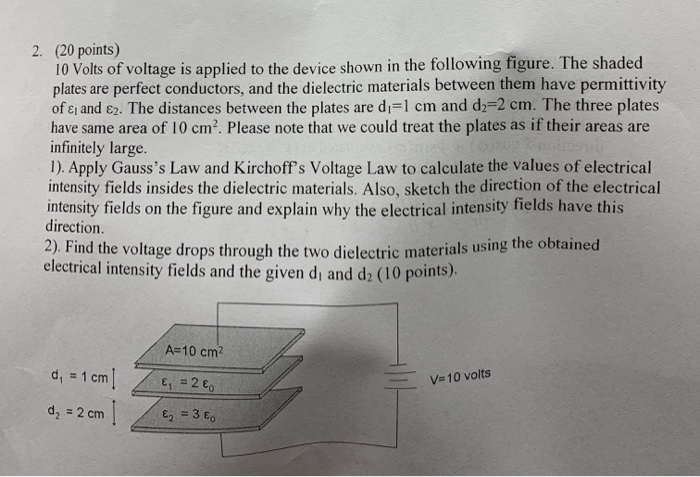 Solved 2. (20 points) 10 Volts of voltage is applied to the | Chegg.com
