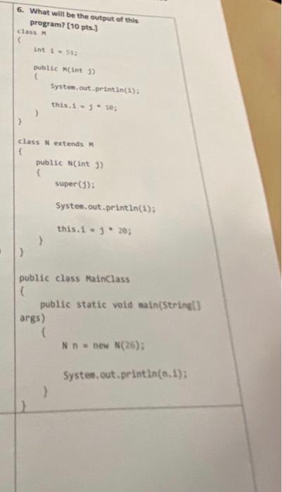 Solved 6. What will be the output of this program? (10 pts.) | Chegg.com