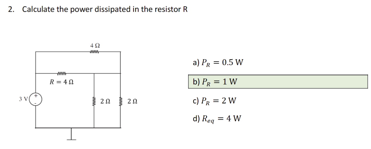 Solved Calculate the power dissipated in the resistor | Chegg.com