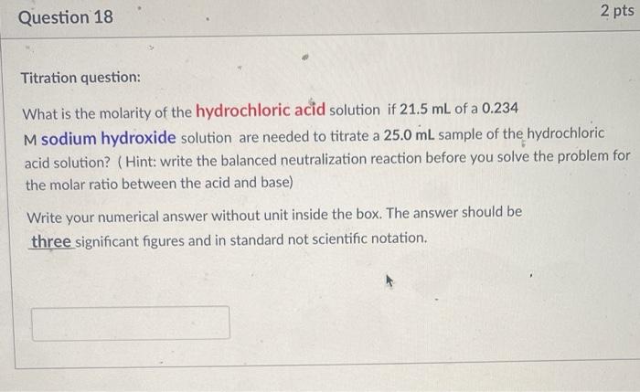 Solved Question 18 2 pts Titration question: What is the | Chegg.com