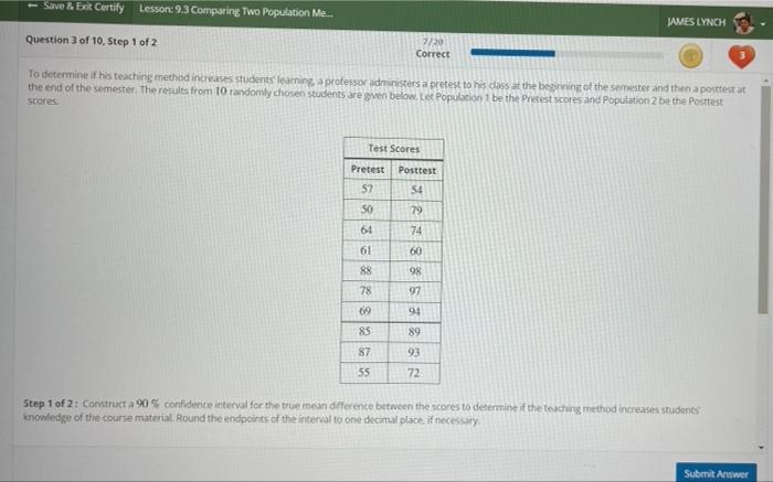 Solved - Save & Certify Lesson: 9.3 Comparing Two Population | Chegg.com