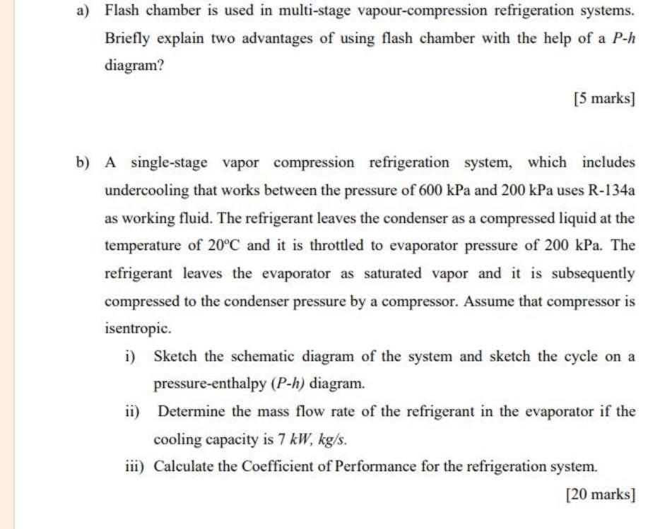 Solved a) Flash chamber is used in multi-stage | Chegg.com