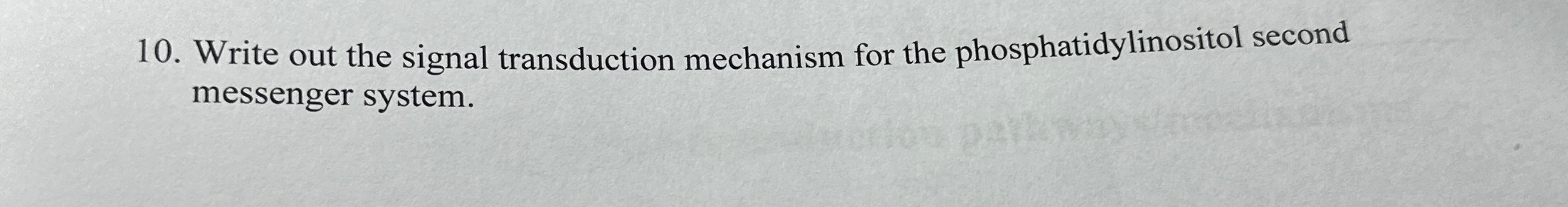 Write out the signal transduction mechanism for the | Chegg.com