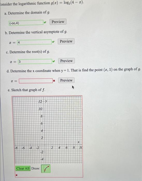 Solved Consider the logarithmic function g(x) = log2 (4 - | Chegg.com