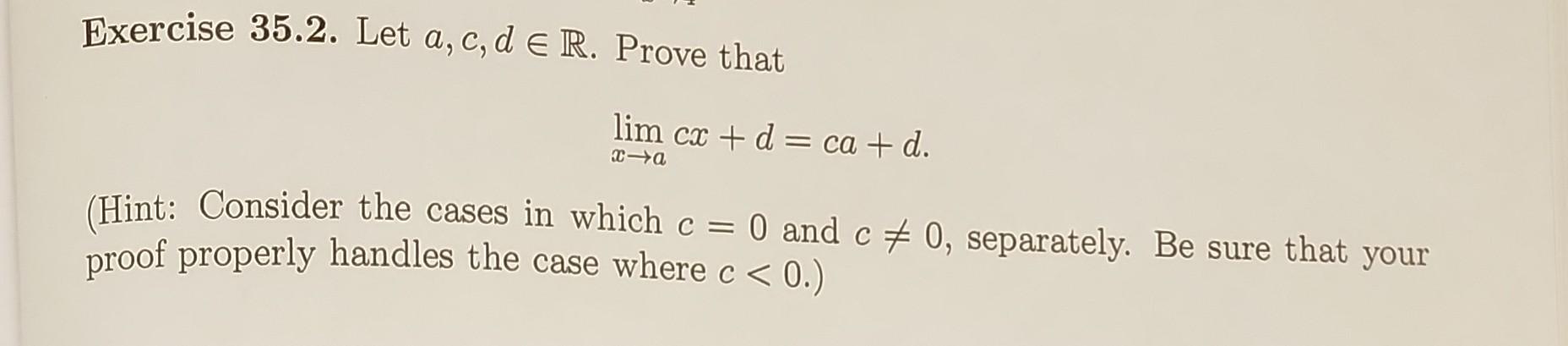 Solved Prove using the definition of limit. you will get a | Chegg.com