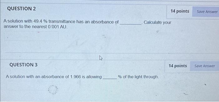 Solved A solution with 49.4% transmittance has an absorbance | Chegg.com