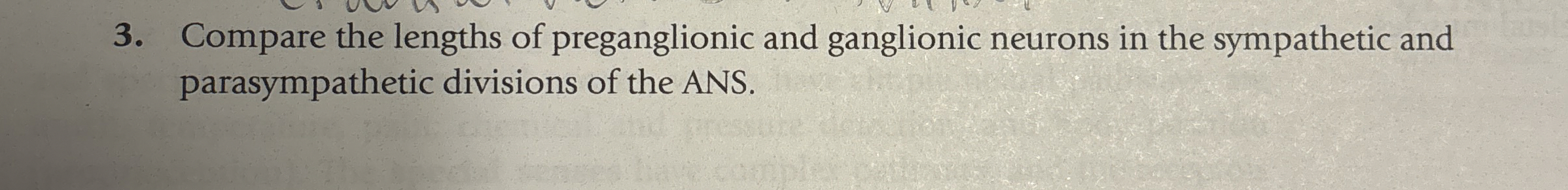 Solved Compare the lengths of preganglionic and ganglionic | Chegg.com