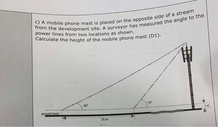 Solved c) A mobile phone mast is placed on the opposite side | Chegg.com