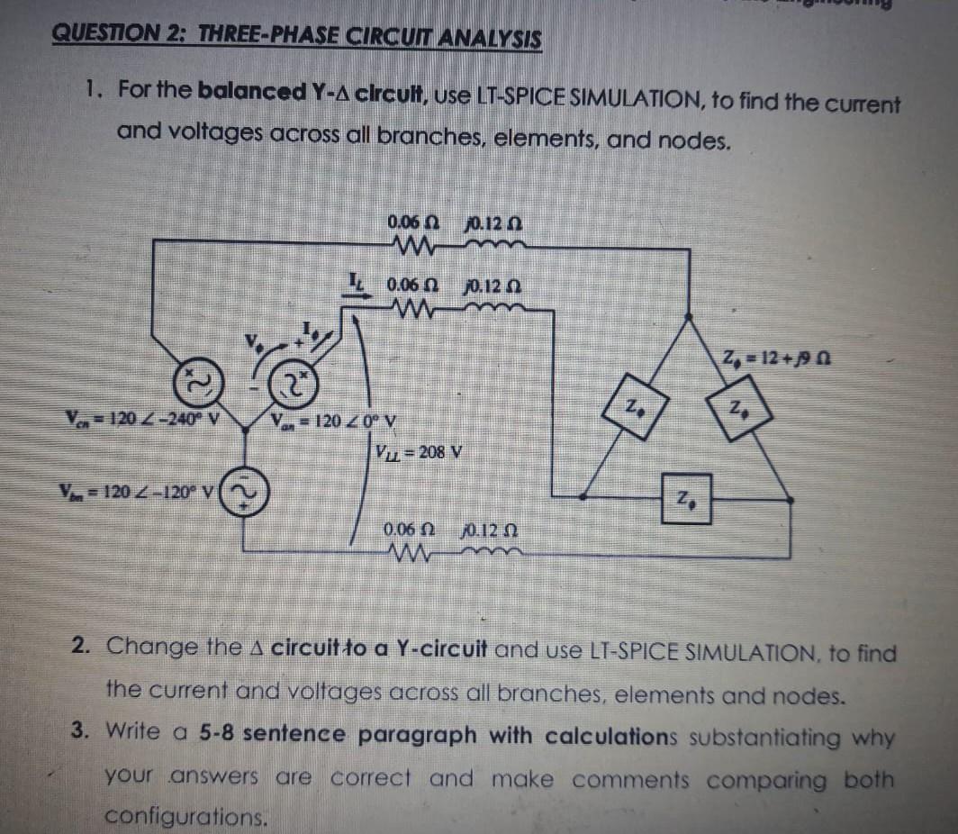 Solved 1. For the balanced Y−Δ clrcult, use LT-SPICE | Chegg.com