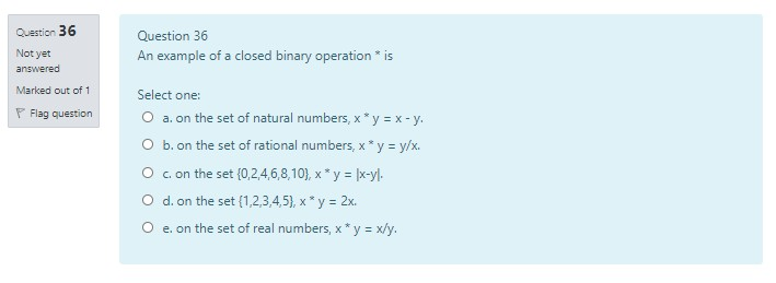 Solved Question 36 An example of a closed binary operation * | Chegg.com
