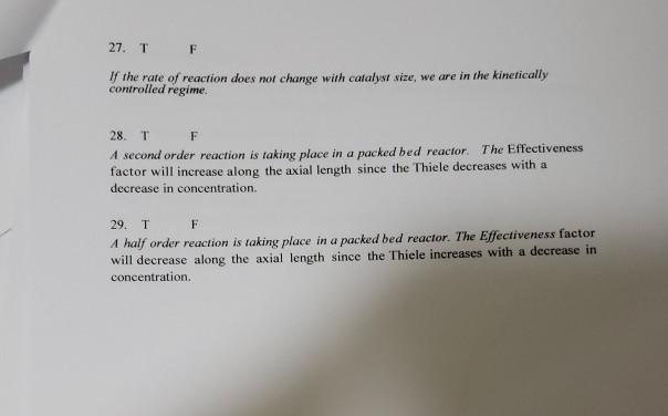 Solved 25. T F The Thiele modulus is the ratio of the | Chegg.com