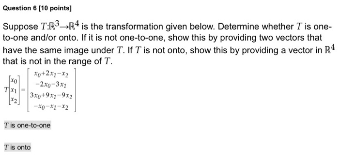 Solved Question 6 [10 points] Suppose T:R3-R4 is the | Chegg.com