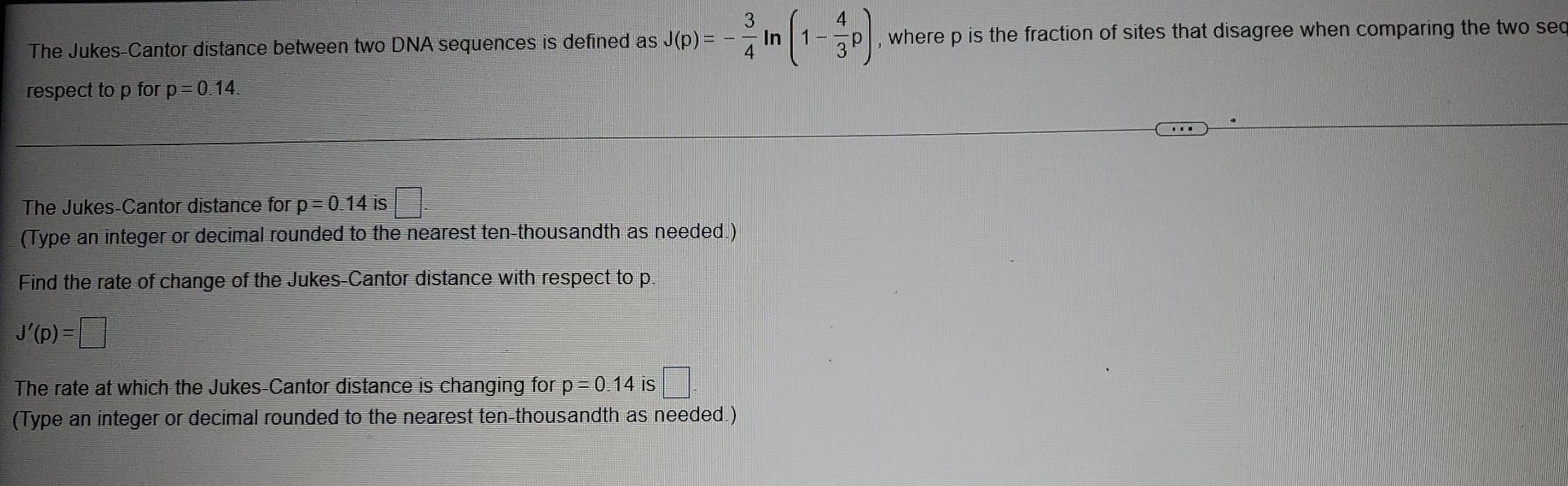 Solved 3 The Jukes-Cantor distance between two DNA sequences | Chegg.com