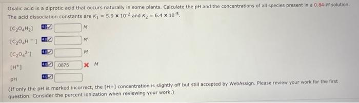 Solved Oxalic acid is a diprotic acid that occurs naturally | Chegg.com