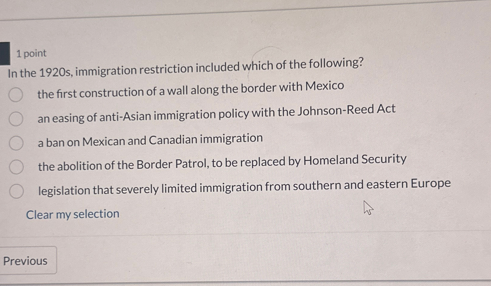 Solved 1 ﻿pointIn the 1920 ﻿s, ﻿immigration restriction | Chegg.com