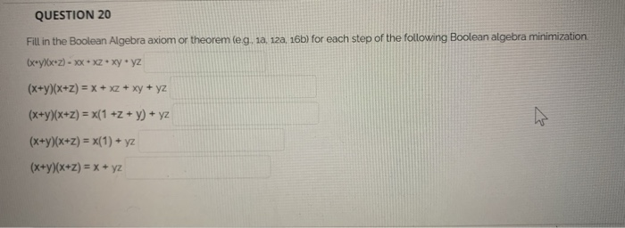 Solved Question 20 Fill In The Boolean Algebra Axiom Or