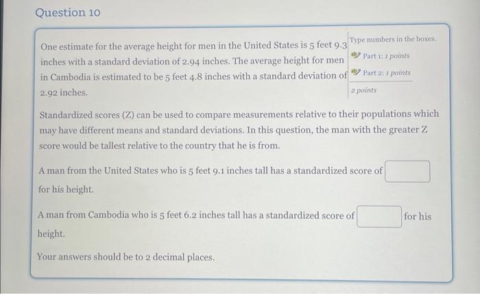 Solved One estimate for the average height for men in the | Chegg.com