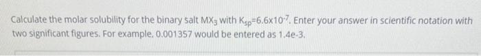 Solved Calculate the molar solubility for the binary salt | Chegg.com
