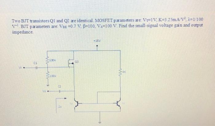 Two BJT transistors Q1 and Q2 are identical. MOSFET | Chegg.com