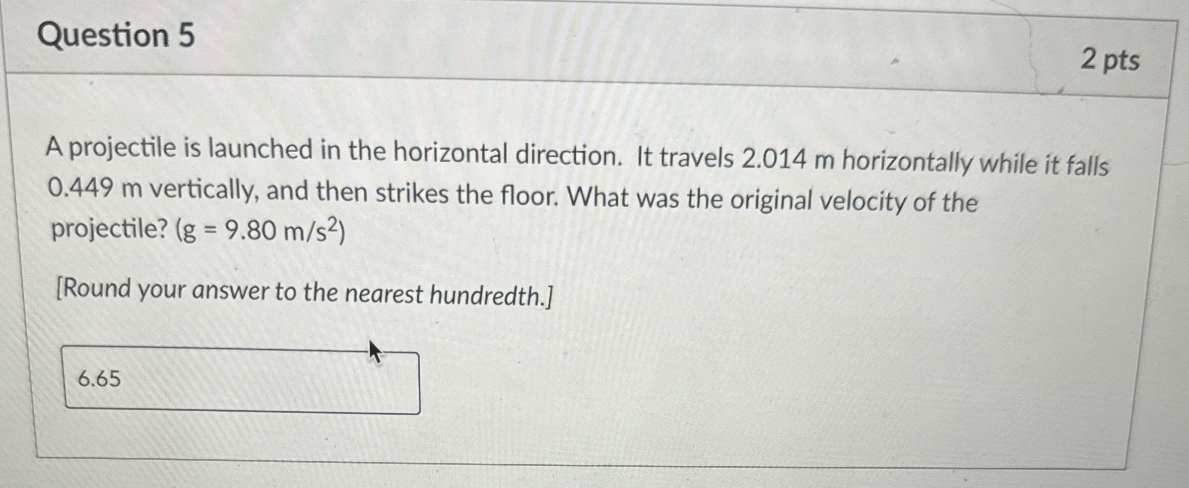 Solved Question 5A projectile is launched in the horizontal | Chegg.com