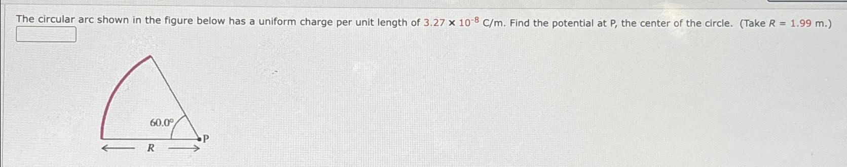 Solved The circular arc shown in the figure below has a | Chegg.com