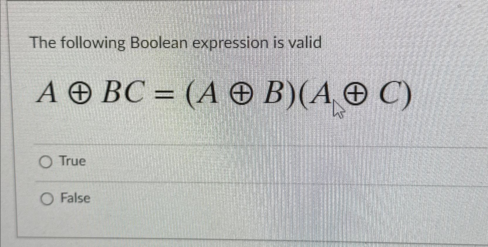 Solved The following Boolean expression is | Chegg.com