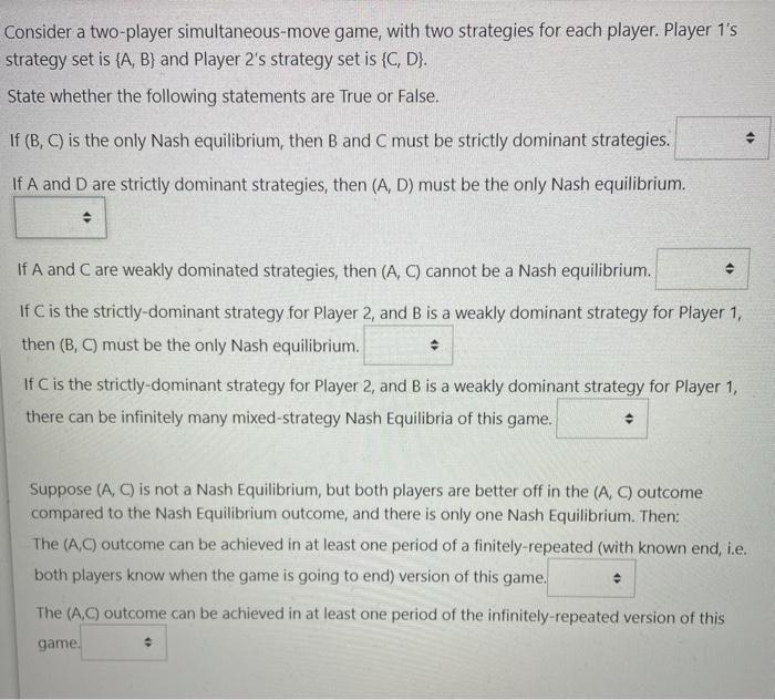 Solved Consider a two-player simultaneous-move game, with | Chegg.com